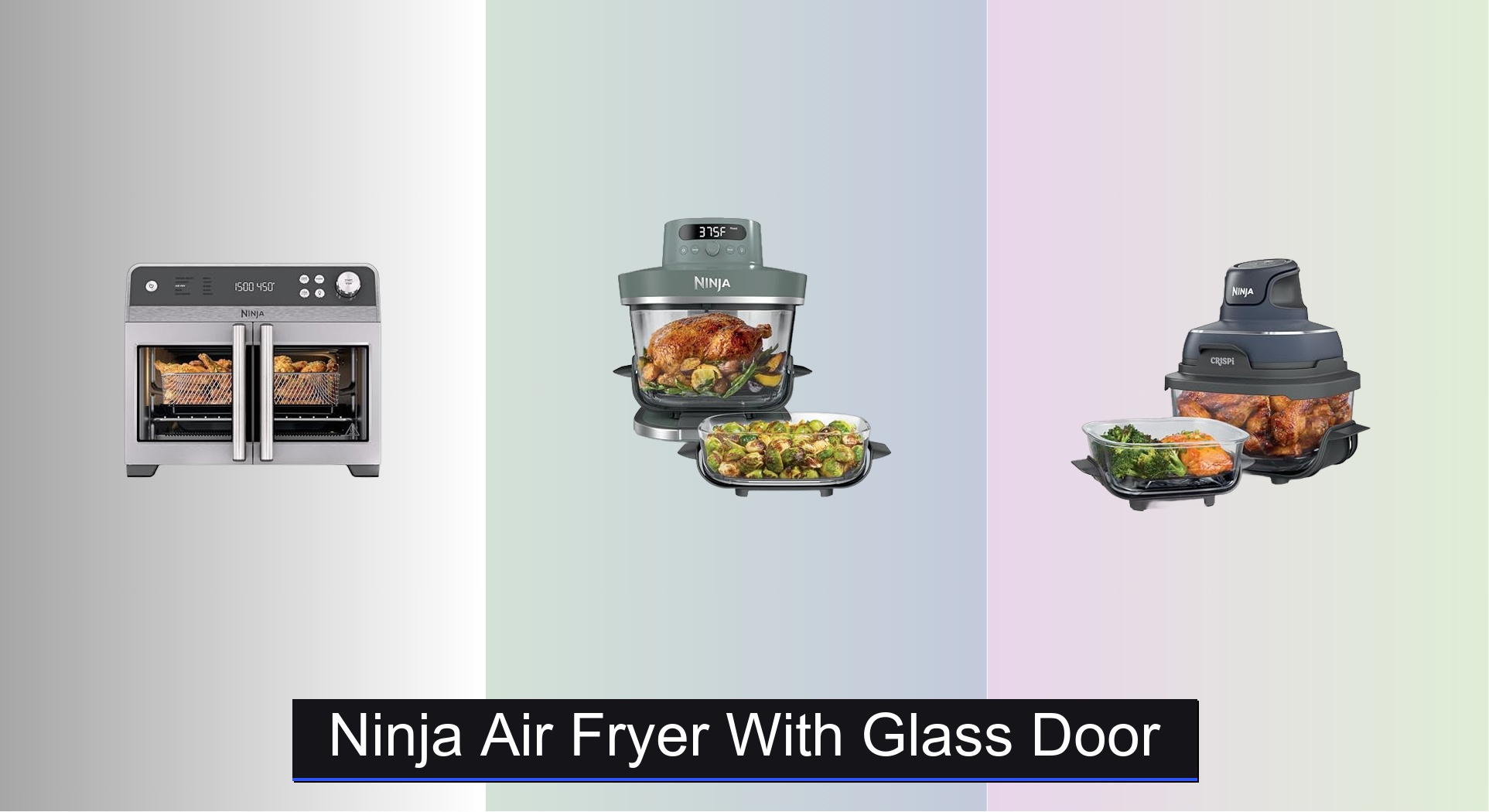 7 Best Ninja Air Fryers with Glass Door 2026