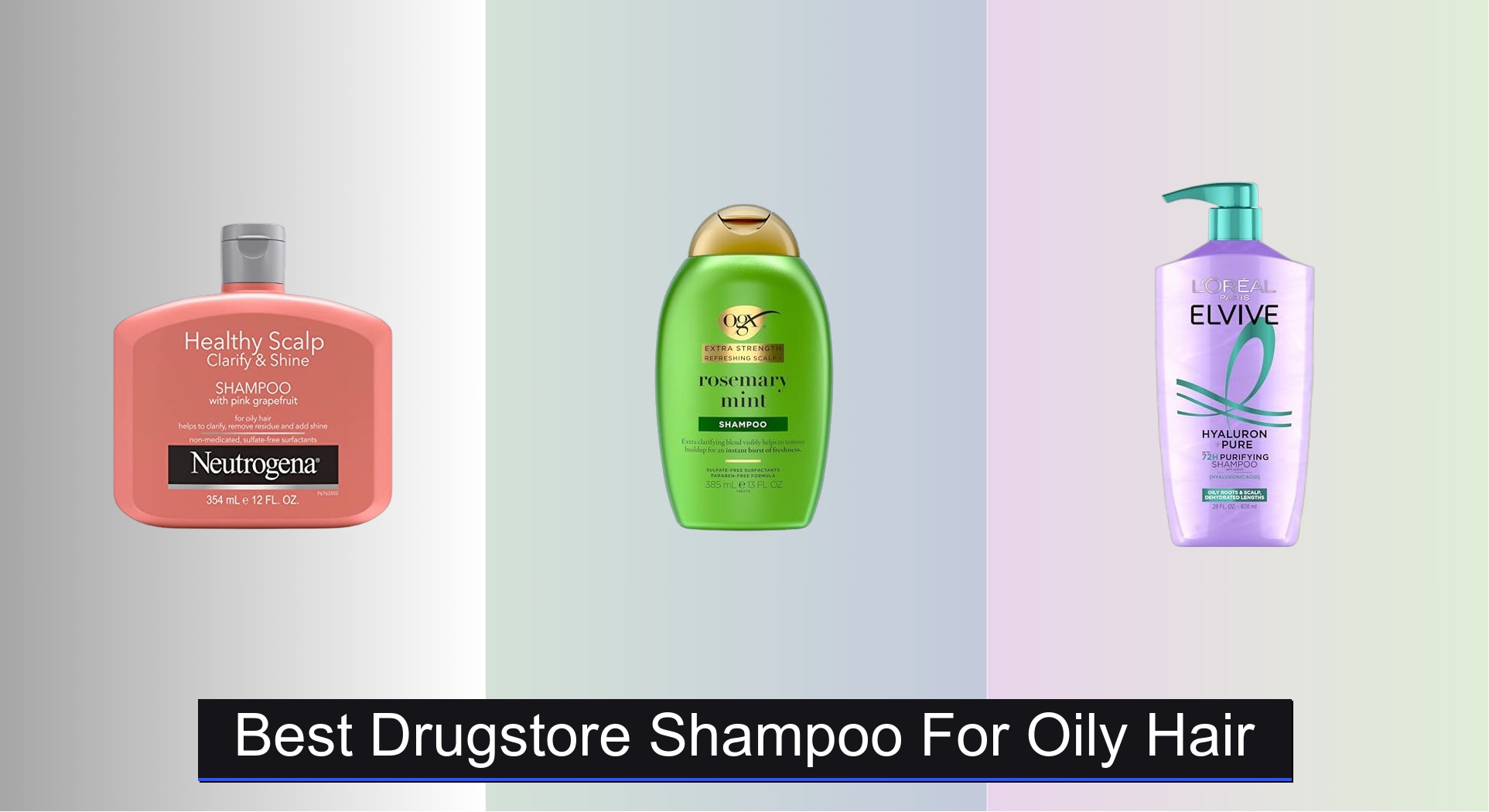7 Best Drugstore Shampoos for Oily Hair 2026